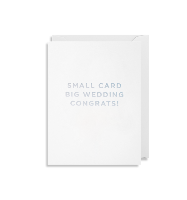 Small Card Big Wedding Congrats | Greeting Card – L U C Y K I N G